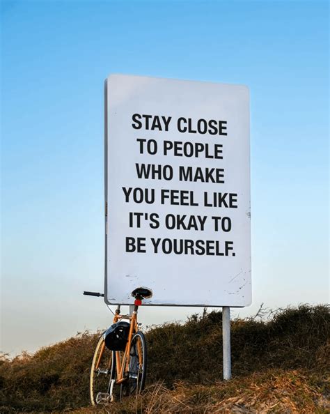 Image Stay Close To People Who Make You Feel Like Its Okay To Be