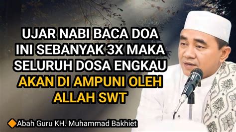 Baca Doa Ini 3X Agar Allah Ampuni Seluruh Dosamu KH Muhammad