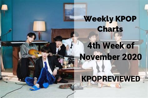 Weekly Chart 4th Week Of November 2020 Kpop Review Kpophit Kpop Hit