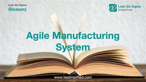 Agile Manufacturing Systems Lss Glossary Lsssimplified