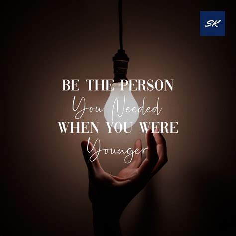 Be The Person You Needed When You Were Younger Anastacia Edwards