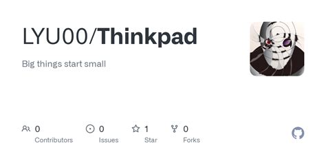 GitHub LYU Thinkpad Big Things Start Small