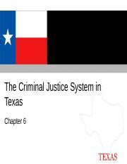 TX E4N3 F21 Pptx The Criminal Justice System In Texas Chapter 6 Texas