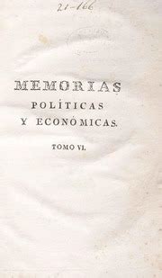 Memorias políticas y económicas sobre los frutos comercio fábricas y