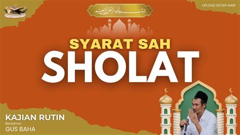 LIVE GUS BAHA SYARAT SAH SHOLAT YouTube