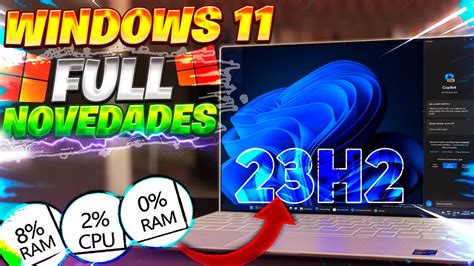 Windows 11 23h2 Update Las Novedades Al Full Todas Las Nuevas Mejoras