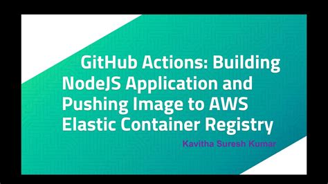 Github Actions Building Nodejs Application And Pushing Image To Aws