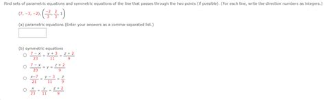 solved find sets of parametric equations and symmetric