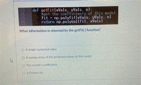 Solved 23 Def Getfit X Vals Yvals N Hget The