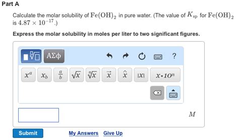 Solved Part A Calculate The Molar Solubility Of Fe Oh In Chegg
