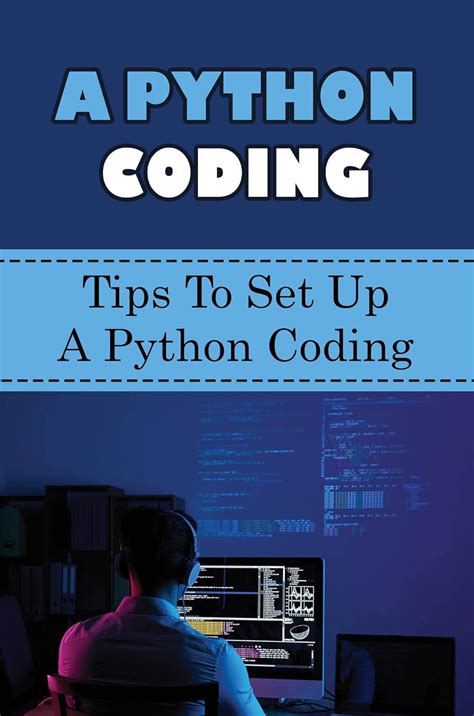 A Python Coding Tips To Set Up A Python Coding Ebook