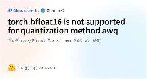 thebloke phind codellama 34b v2 awq · torch bfloat16 is not supported