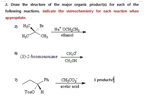 Draw The Structure The Major Organic Product For Each Of The Following