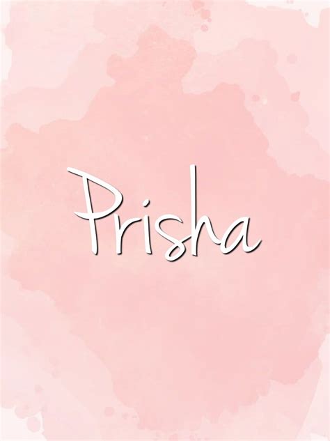 Prisha Meaning And Origin Of The Name