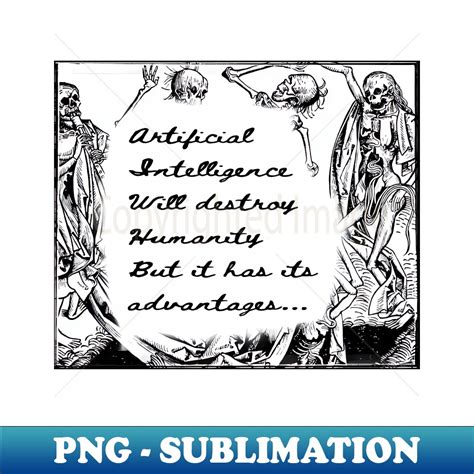 Artificial Intelligence Exclusive Sublimation Digital File Inspire