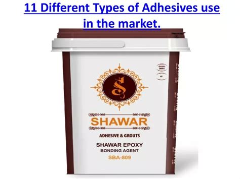 PPT 11 Different Types Of Adhesives Use In The Market PowerPoint Presentation ID 11551571