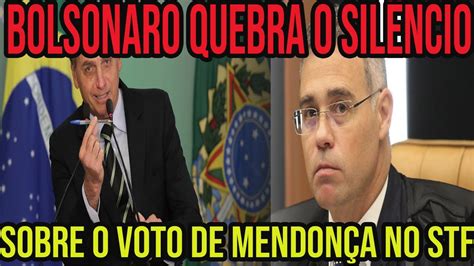 Bolsonaro Quebra O SilÊncio Olhem Oque O Presidente Falou Do Ministro E