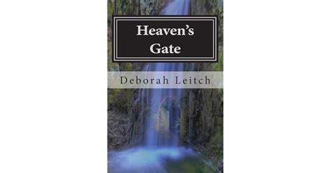 Heavens Gate By Deborah Leitch