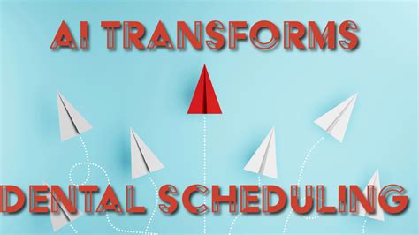 the ai revolution in dental scheduling and patient management how smart