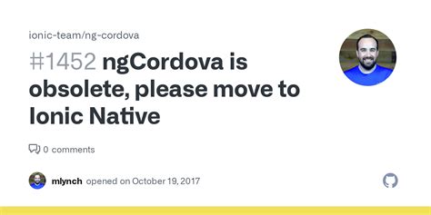 Ngcordova Is Obsolete Please Move To Ionic Native · Issue 1452 · Ionic Teamng Cordova · Github