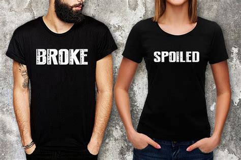 Broke Spoiled Matching T Shirts Couples T Shirts Cool Tees