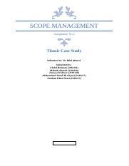 Titanic Case Study Assignment Docx SCOPE MANAGEMENT Assignment No Titanic Case Study