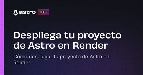 Despliega Tu Proyecto De Astro En Render Docs