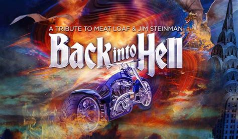 Back Into Hell A Tribute To Meatloaf And Jim Steinman At The Courtyard Edgar Street Hr4 9jr