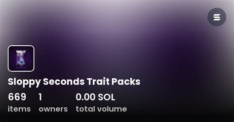 Sloppy Seconds Trait Packs Collection Opensea