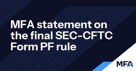 Mfa Statement On The Final Sec Cftc Form Pf Rule Managed Funds Association