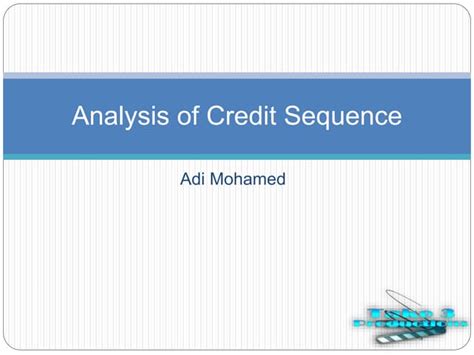Analysis Of Credit Sequence Pptx