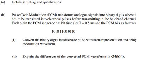 Solved A Define Sampling And Quantization B Pulse