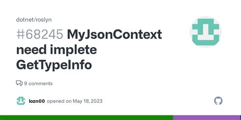 Myjsoncontext Need Implete Gettypeinfo · Issue 68245 · Dotnetroslyn · Github