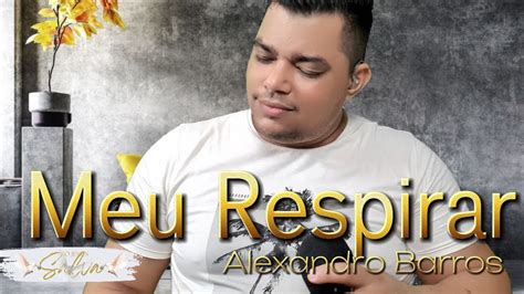 Meu Respirar Nivea Soares Alexandro Barros Cover Youtube