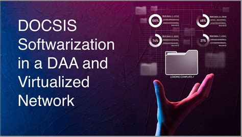 Docsis Softwarization In A Daa And Virtualized Network