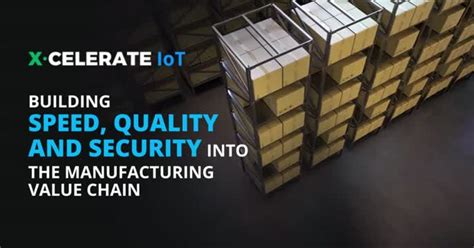 X·celerate Iot On Linkedin X·celerate Iot Manufacturing