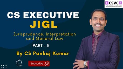 Cs Executive Module 1 Jurisprudence Interpretation And General Law