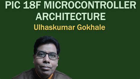 Pic 18f Microcontroller Architecture Youtube