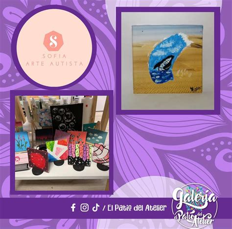 Sofía Arte Autista Sofi Es Muy El Patio Del Atelier