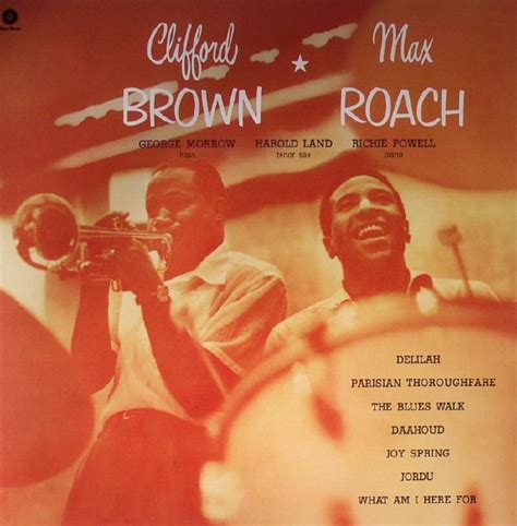 Clifford BROWN MAX ROACH Clifford Brown Max Roach Remastered Vinyl At Juno Records