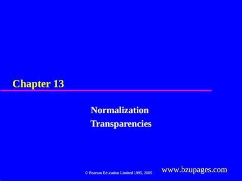 Ppt Chapter 13 Normalization Transparencies © Pearson Education Limited 1995 2005 Dokumen Tips