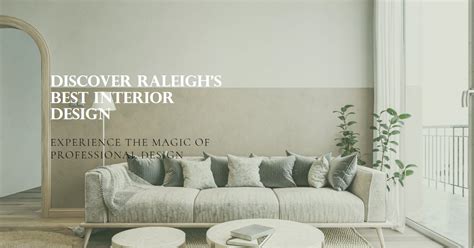 2025 Interior Design Magic Raleighs Best Revealed Archova Visuals