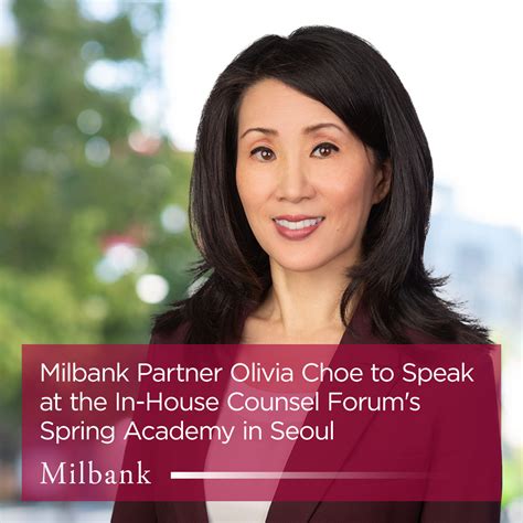 Milbank Partner Olivia Choe To Speak At In House Counsel Forums Spring Academy In Seoul
