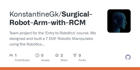Github Konstantinegksurgical Robot Arm With Rcm Team Project For