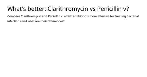 Whats Better Clarithromycin Vs Penicillin V Medsis