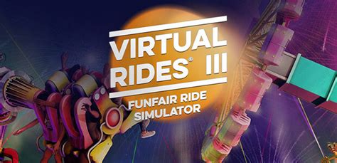 Virtual Rides 3 Funfair Simulator Steam Key For PC Mac And Linux