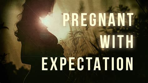 Pregnant With Expectation Pastor Jack Hibbs