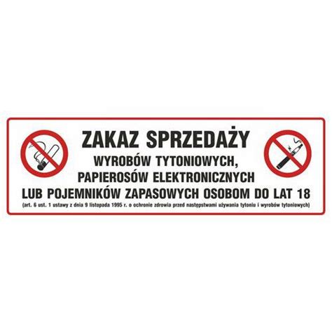 Zakaz sprzedaży wyrobów tytoniowych i papierosów elektronicznych osobom