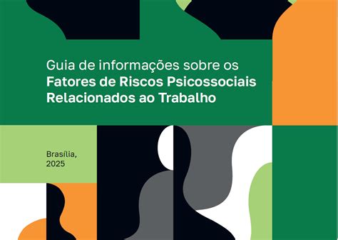 Novo Guia sobre Fatores de Risco Psicossociais no Trabalho o que você