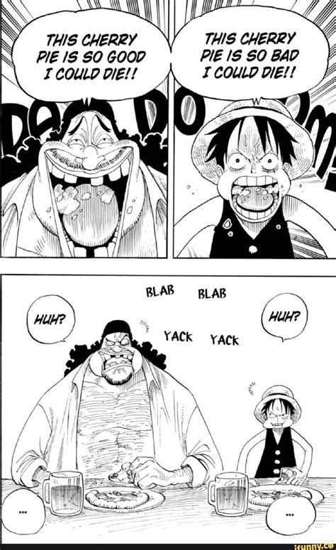 This Cherry This Cherry Pie Is 80 Good Pie So Bad Could Die I Could Die Blab Blab Yack Yack